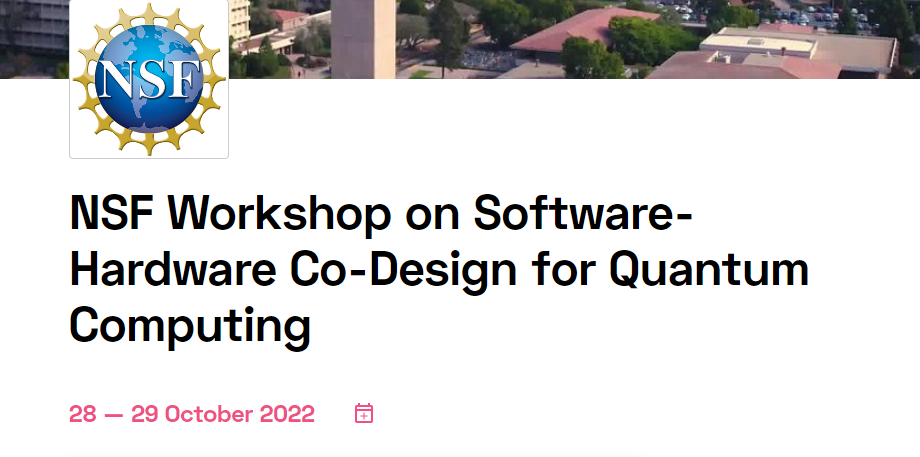 NSF Workshop on Software-Hardware Co-Design for Quantum Computing - National Quantum Initiative