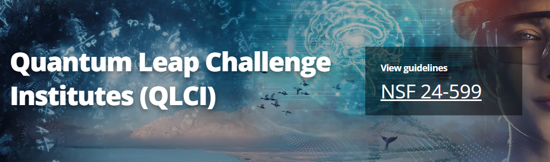 New QLCI Solicitation from NSF - National Quantum Initiative